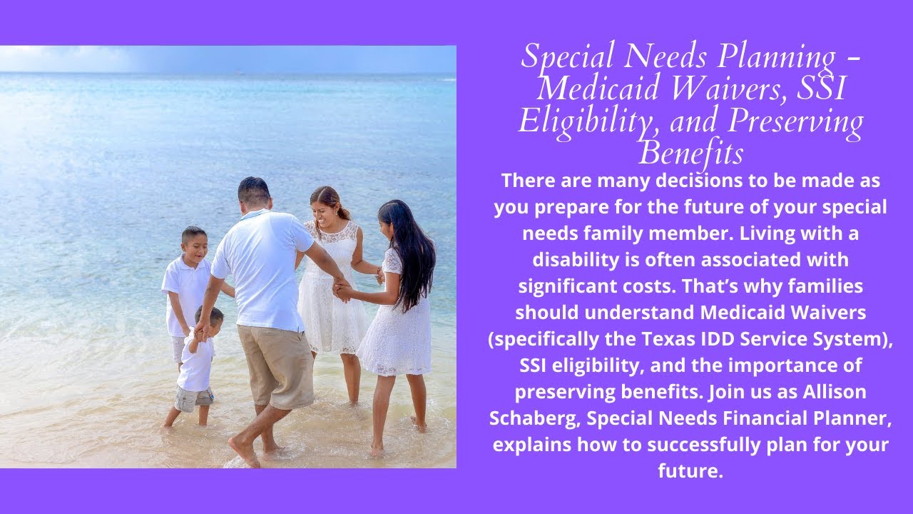 Special Needs Planning - Medicaid Waivers, SSI Eligibility, and ...