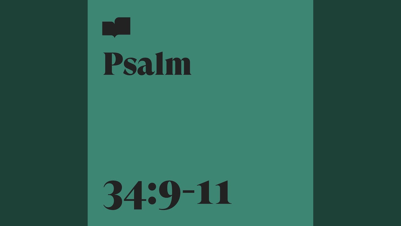 Psalm 34 9 11 feat Jonathan Ogden YouTube