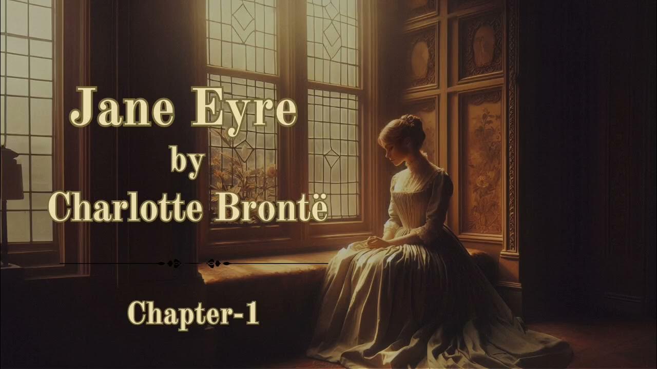 Jane Eyre by Charlotte Brontë Part 1 Chapter 1 Audiobook #Audiowords # ...