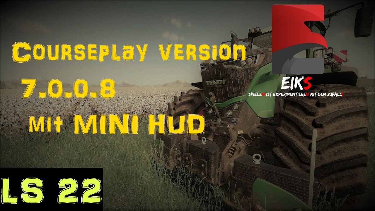 LS 22 Courseplay 🚜Version 7.0.0.8 (Mini Hud)🚜Tutorial🚜 - YouTube