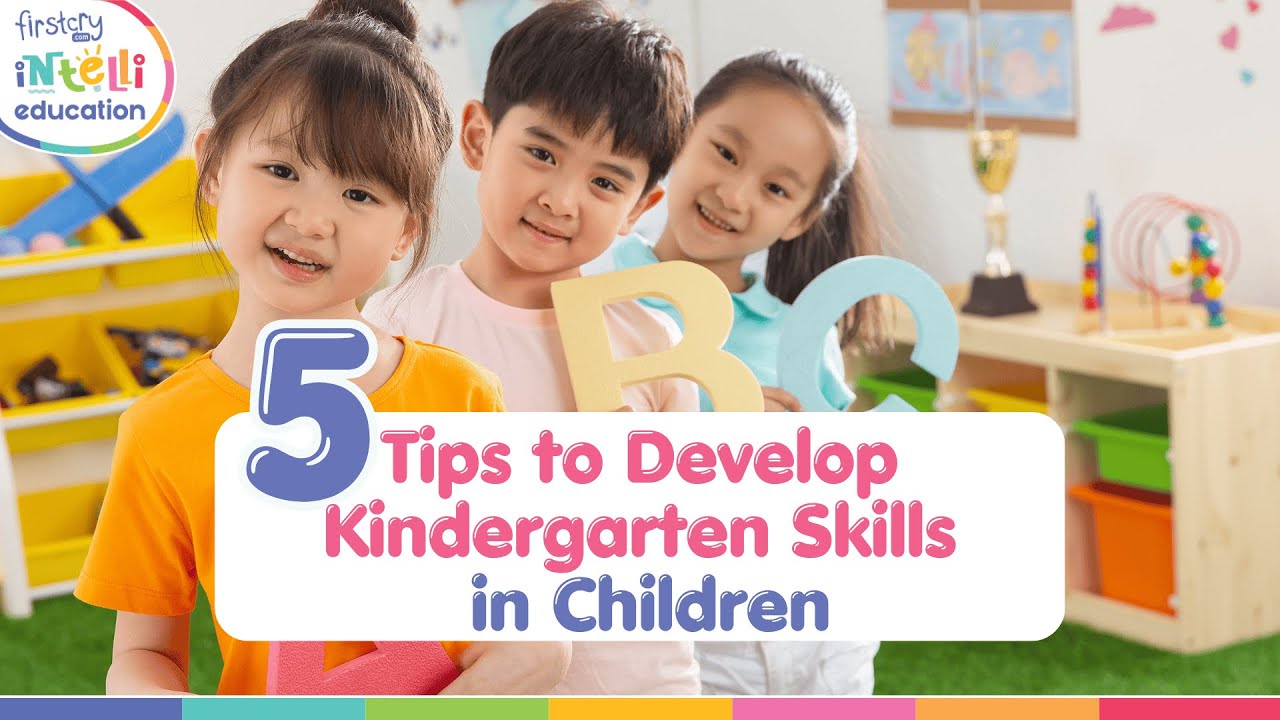 5 Tips to Develop Kindergarten Skills in Children | FirstCry Intelli ...