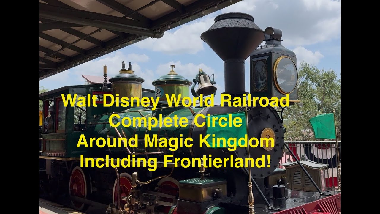 Walt Disney World Railroad Complete Ride 4K Around Magic Kingdom ...