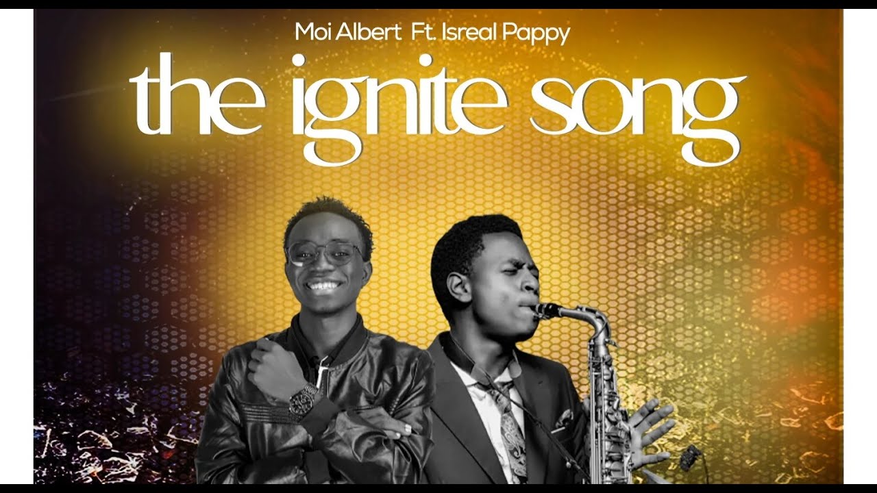 the ignite song - Moi Albert Ft. Israel Pappy - YouTube