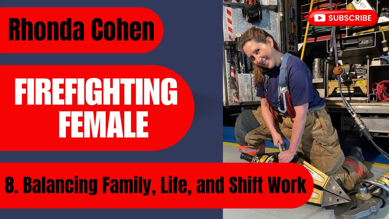 Balancing Family, Life, and Shift Work | Ep 8 | Firefighting Female ...