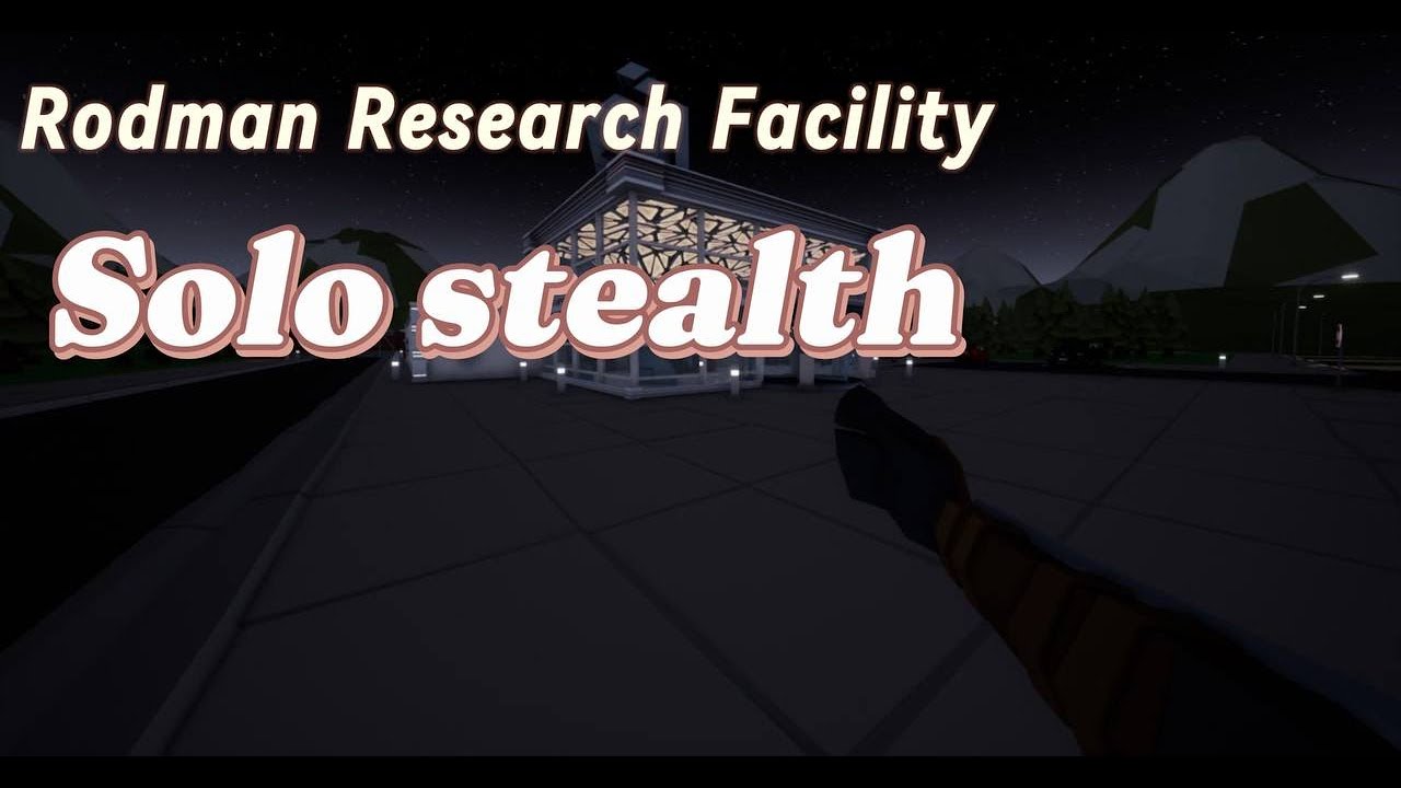 How to stealth Rodman Research Facility | one-armed-robber (solo) - YouTube
