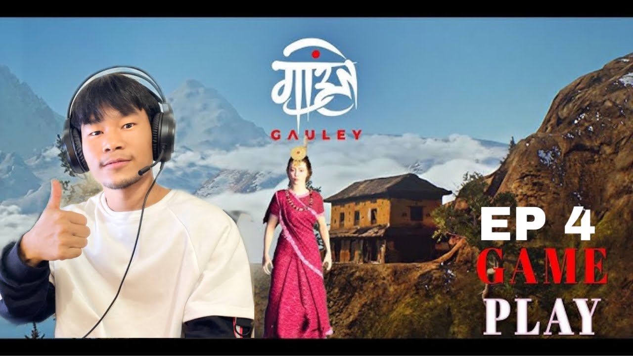 GAULEY EARLY ACCESS EP 4 || @ashimshakyainteractive - YouTube