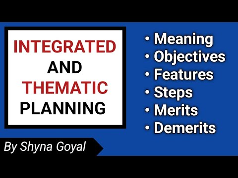 Integrated and Thematic Planning|Teaching Learning Process B.Ed |Shyna ...