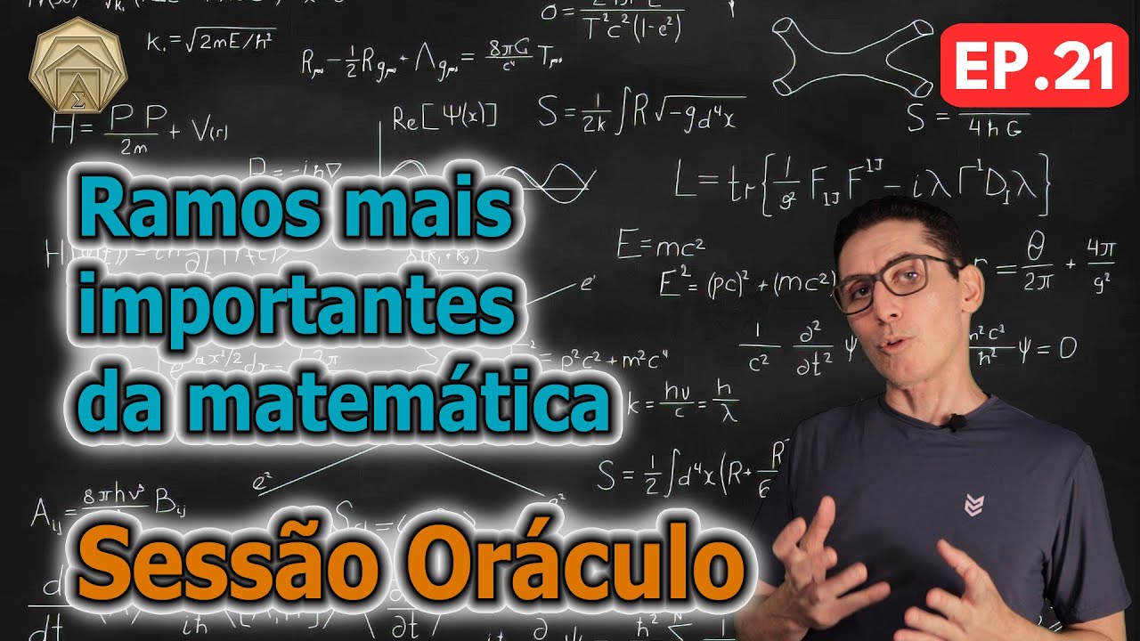 Ramos mais importantes da matemática - Ep. 21 Oráculo por Hindemburg ...