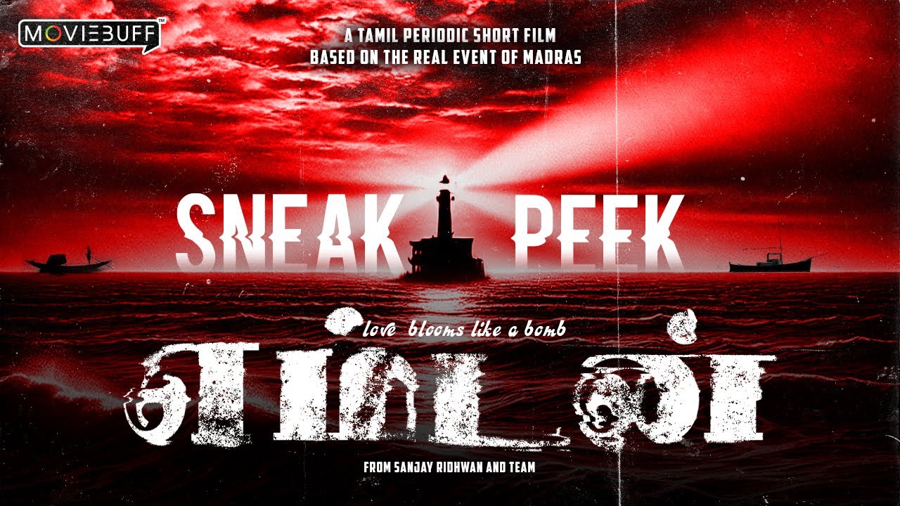 Emden - Sneak Peek | Sanjay Ridhwan | Periodic/Love | Tamil Short Film ...
