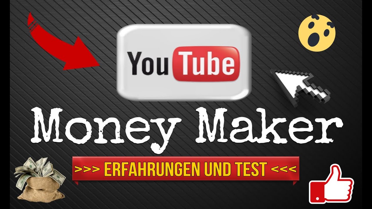 Youtube Money Maker🥇 Youtube Money Maker Erfahrungen🔊Geld💰mit Youtube ...
