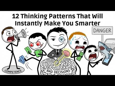 12 Thinking Patterns That Will Instantly Make You Smarter