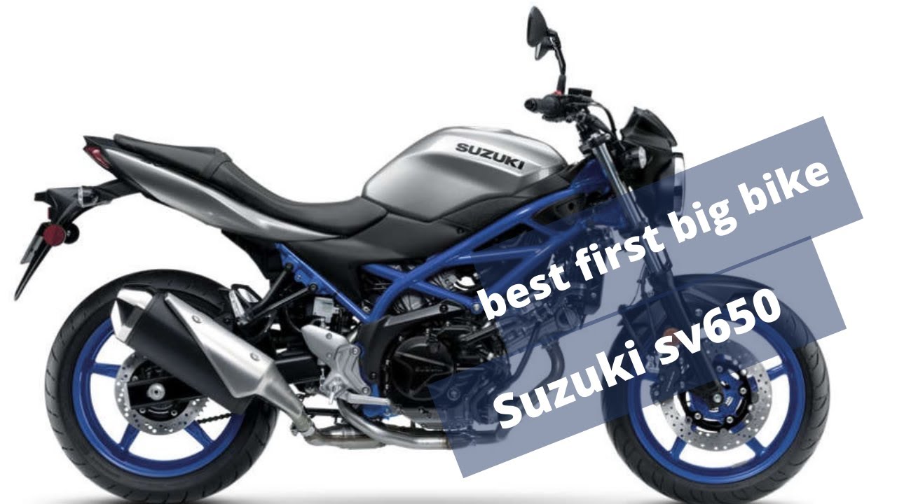 Best First Big Bike ? Suzuki SV650 - YouTube