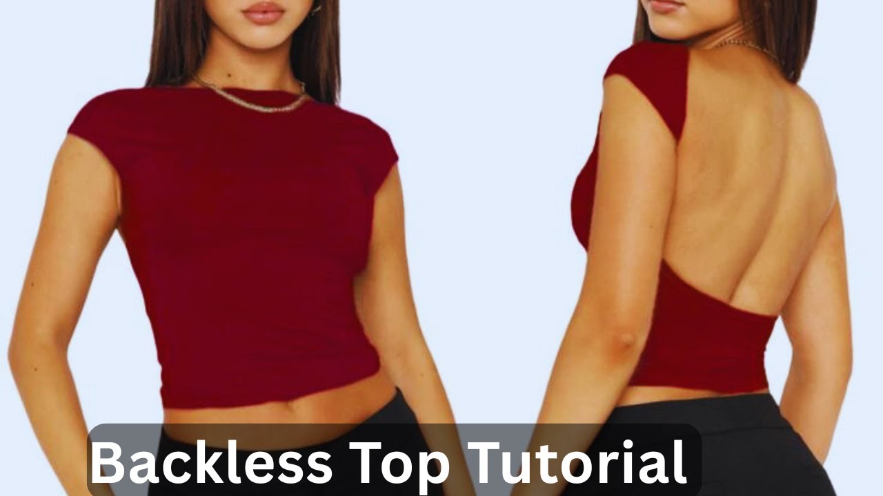 DIY BACKLESS TOP | EASY TUTORIAL | CROP TOP SEWING TUTORIAL - YouTube