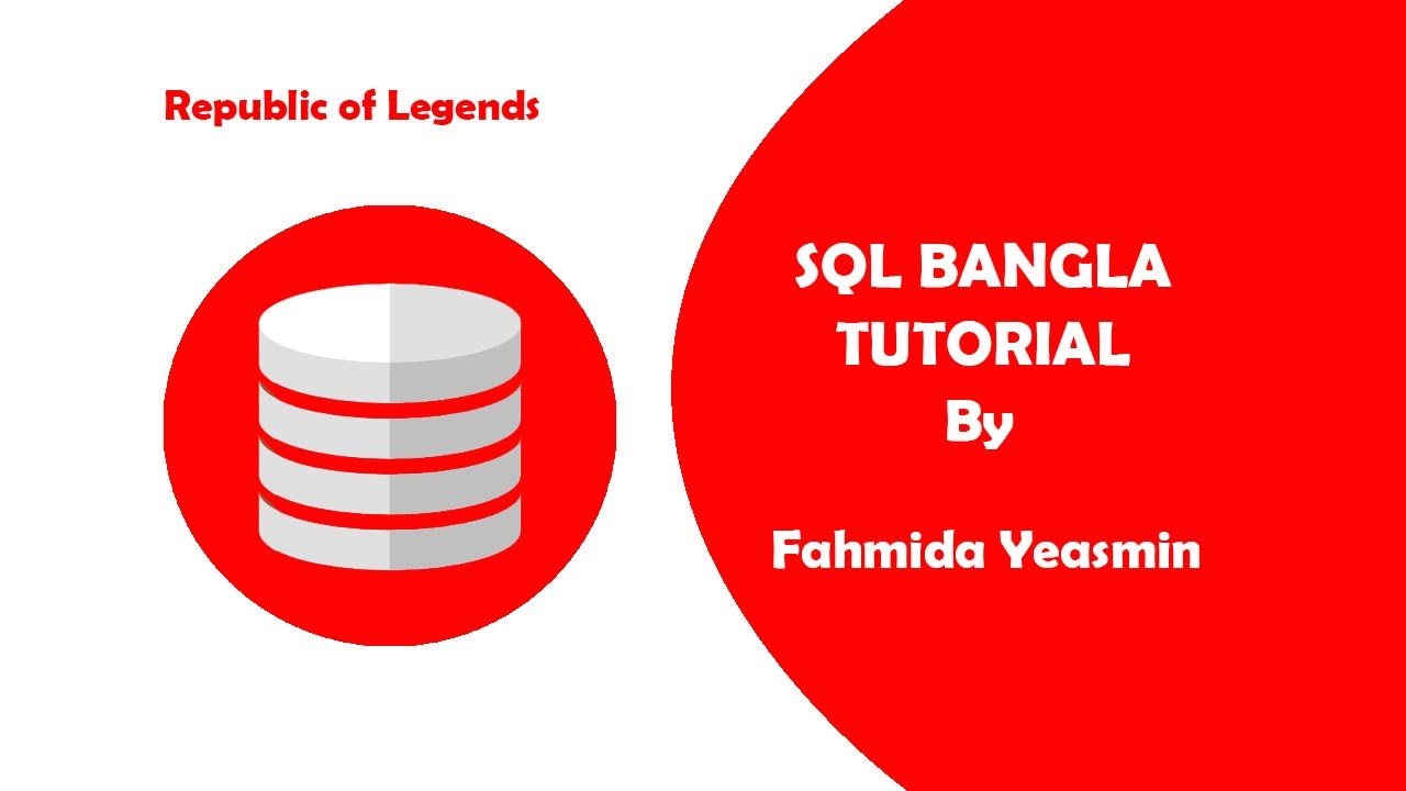 Sql Bangla Tutorials Introduction Rol Republic Of Legends Youtube