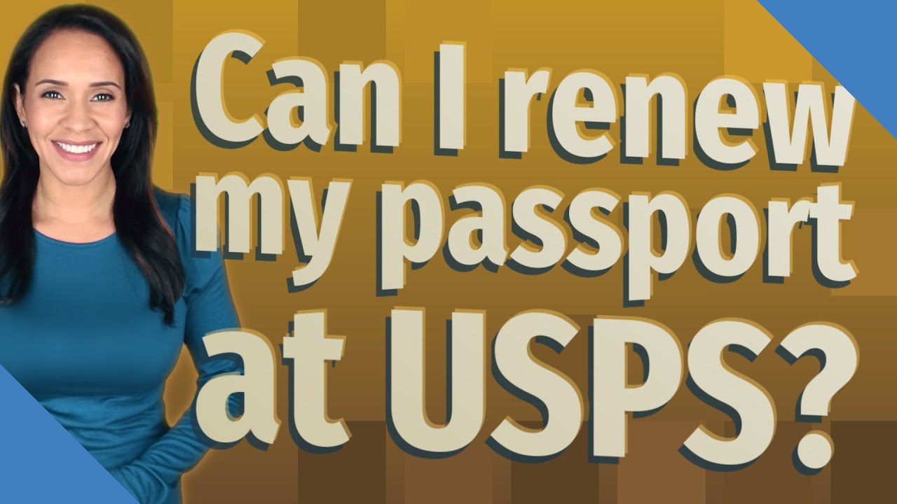 Can I Renew My Passport At USPS YouTube can-i-renew-my-passport-at-usps-youtube