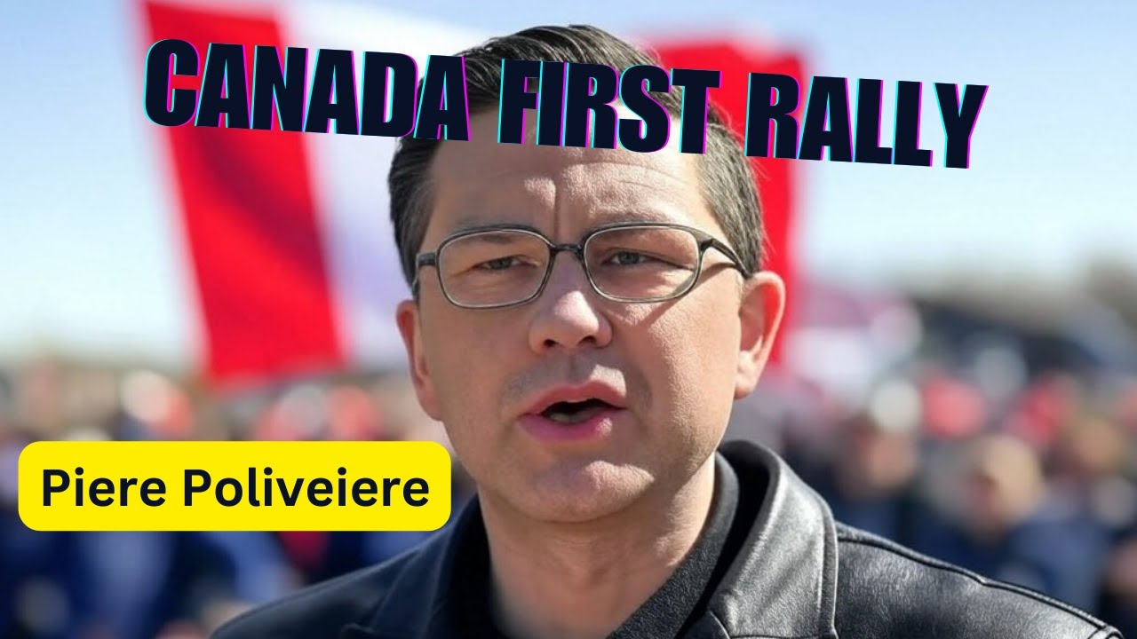 American Reacts: Canada First Rally, Pierre Poilievre's Nationalism, US ...