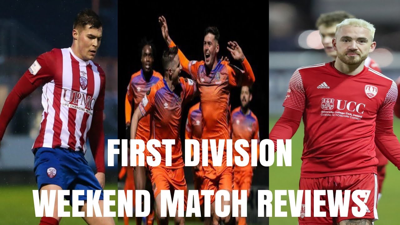 League Of Ireland - First Division Weekend Review Show - YouTube