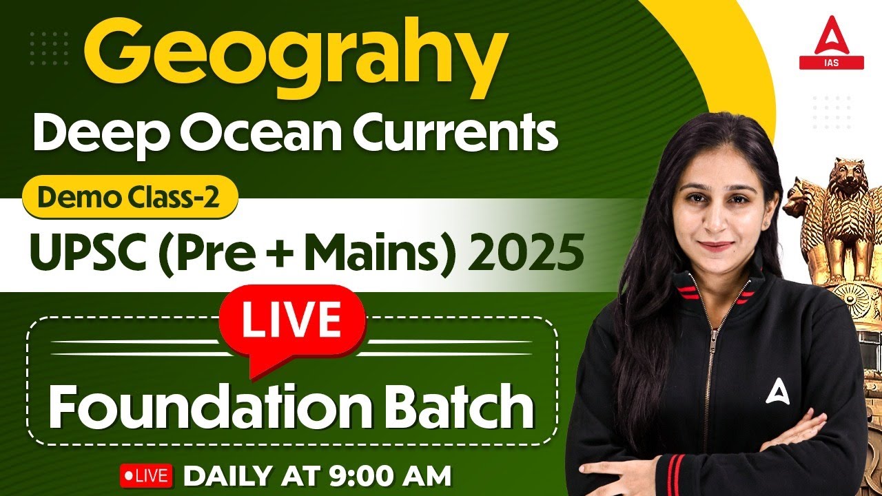 UPSC IAS Foundation 2025-26 | Geography | Deep Ocean Currents | By ...