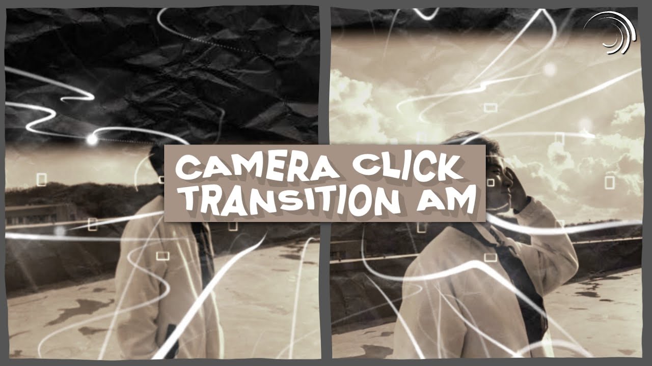 Camera click transition | tutorial - YouTube
