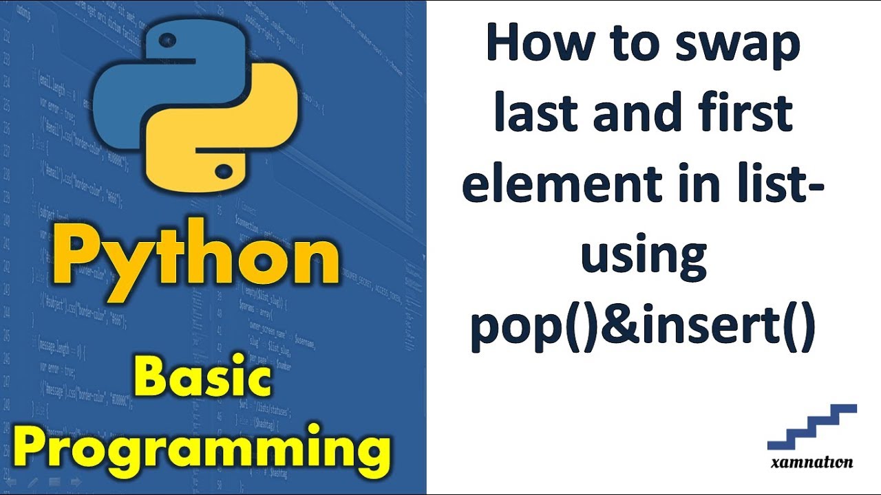 How To Swap Last And First Element In List using Pop insert YouTube How To Swap Last And First Element In List using Pop insert YouTube