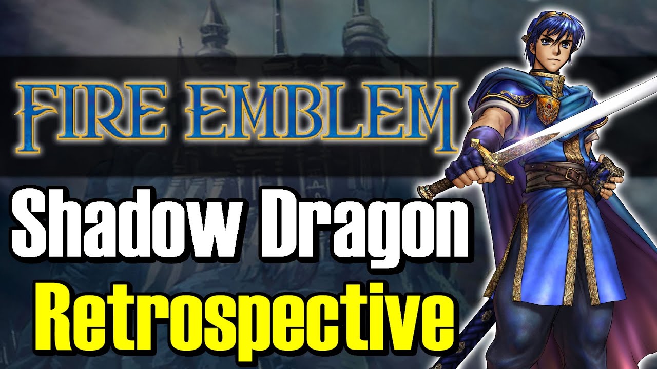 FIRE EMBLEM 11: Shadow Dragon Retrospective - ShaneBrained - YouTube