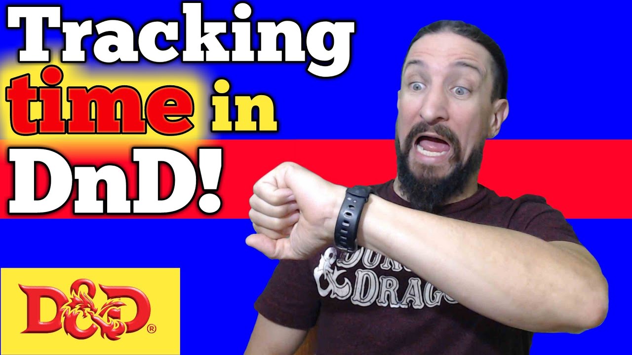 Time Tracking in DnD! DnDaily #233 D&D and RPG - YouTube