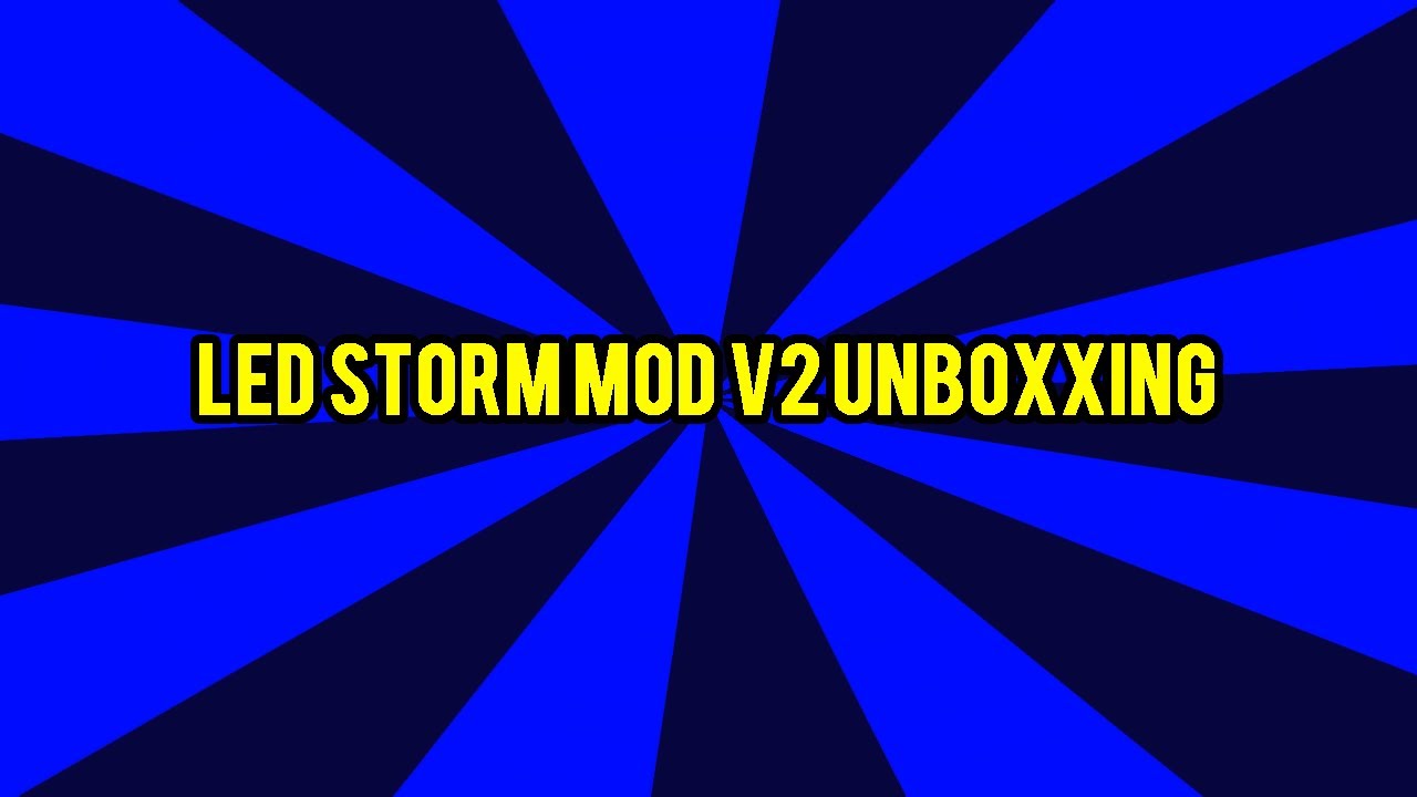 Led Storm Mod v2 Unboxing and Review!!! - YouTube