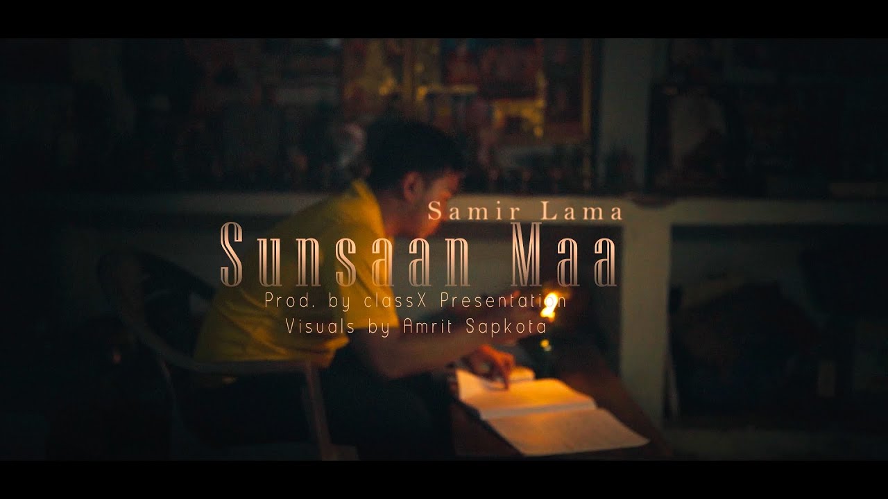 Samir Lama - Sunsaan Maa ( OFFICIAL MUSIC VIDEO ) Prod. by ...