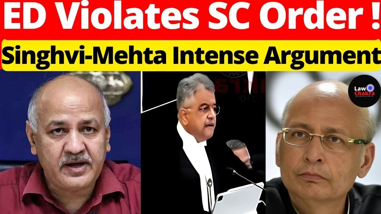 ED Violates SC Order! Singhvi-Mehta Intense Argument #lawchakra # ...