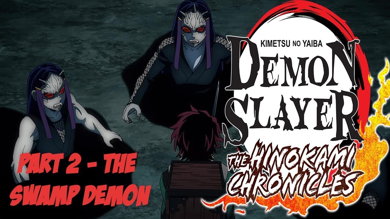THE SWAMP DEMON... | Demon Slayer: The Hinokami Chronicles - Part 2 ...