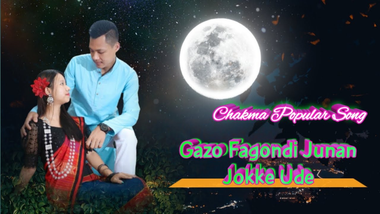 Gazo Fagondi Junan Jokke Ude By Kumar Samit Roy ||Popular Chakma Song || Old Chakma Song Chords ...