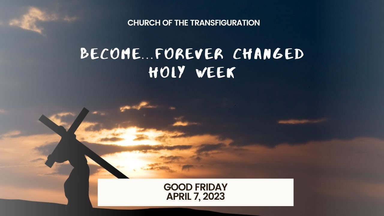 Good Friday (4/7/23) - YouTube