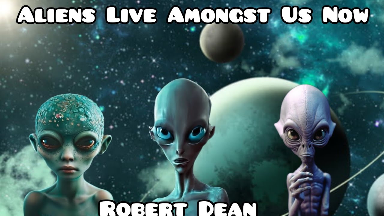 Robert Dean - Aliens Live Amongst Us Now - YouTube