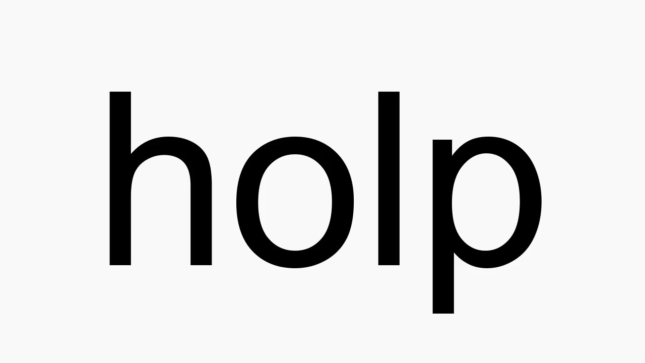 How to pronounce holp - YouTube