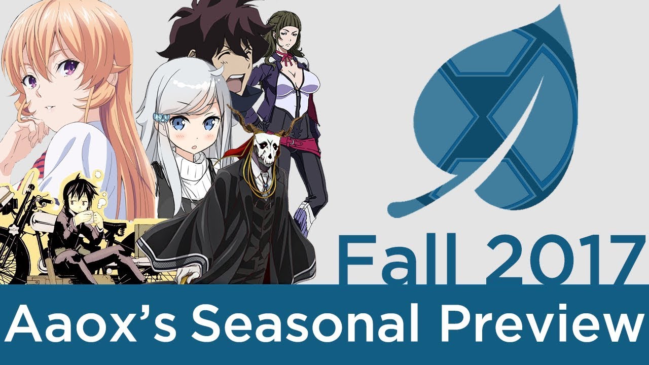 Aaox's Seasonal Anime Preview: Fall 2017 - YouTube