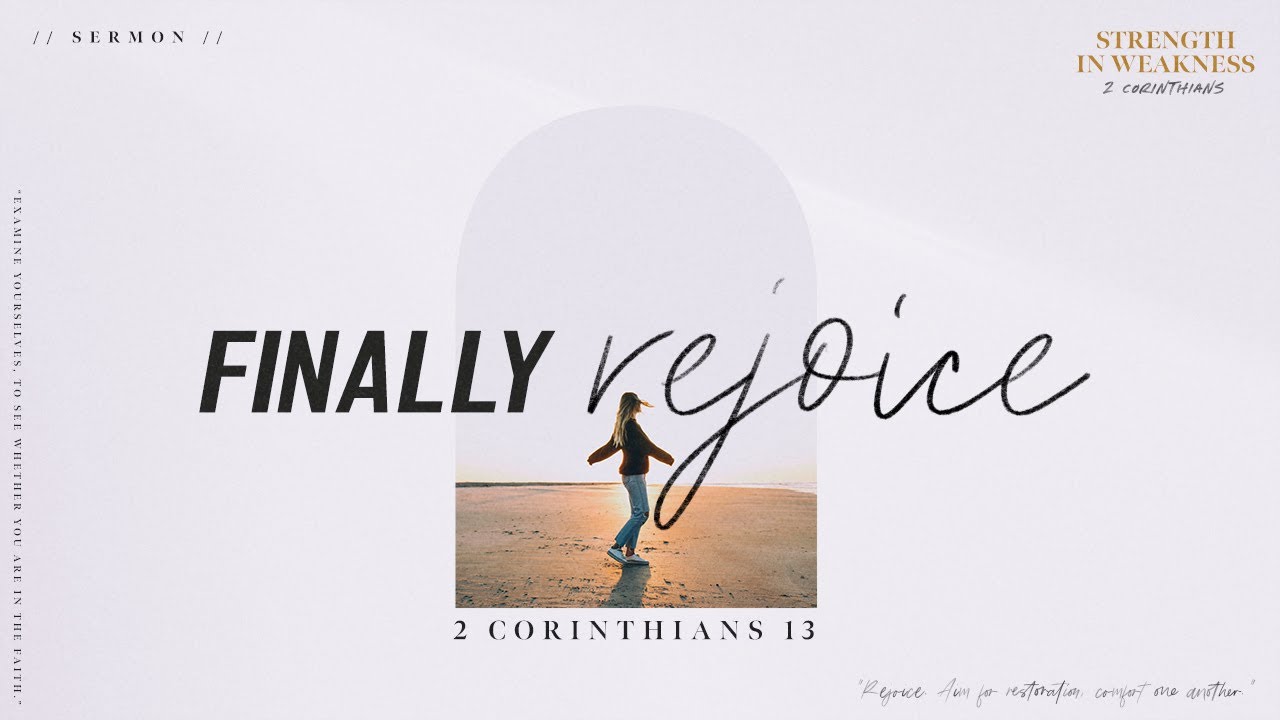 Finally, Rejoice | Sermon | 8.21.2022 - YouTube