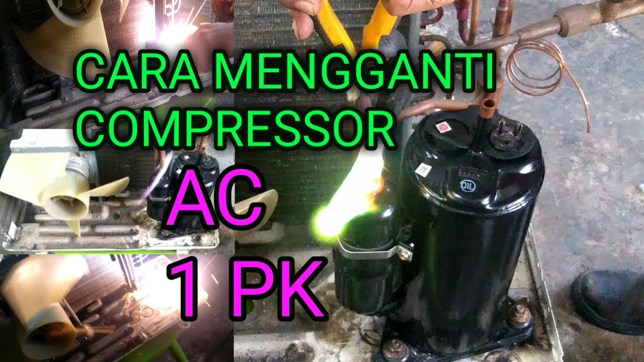 CARA MENGGANTI COMPRESSOR AC 1 PK - HOW TO - YouTube