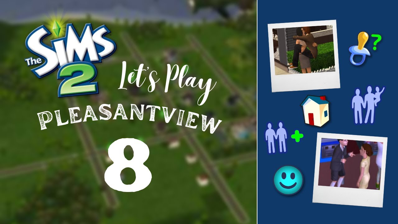 Let's Play: The Sims 2 Pleasantview (8) The Burbs Move In! - YouTube