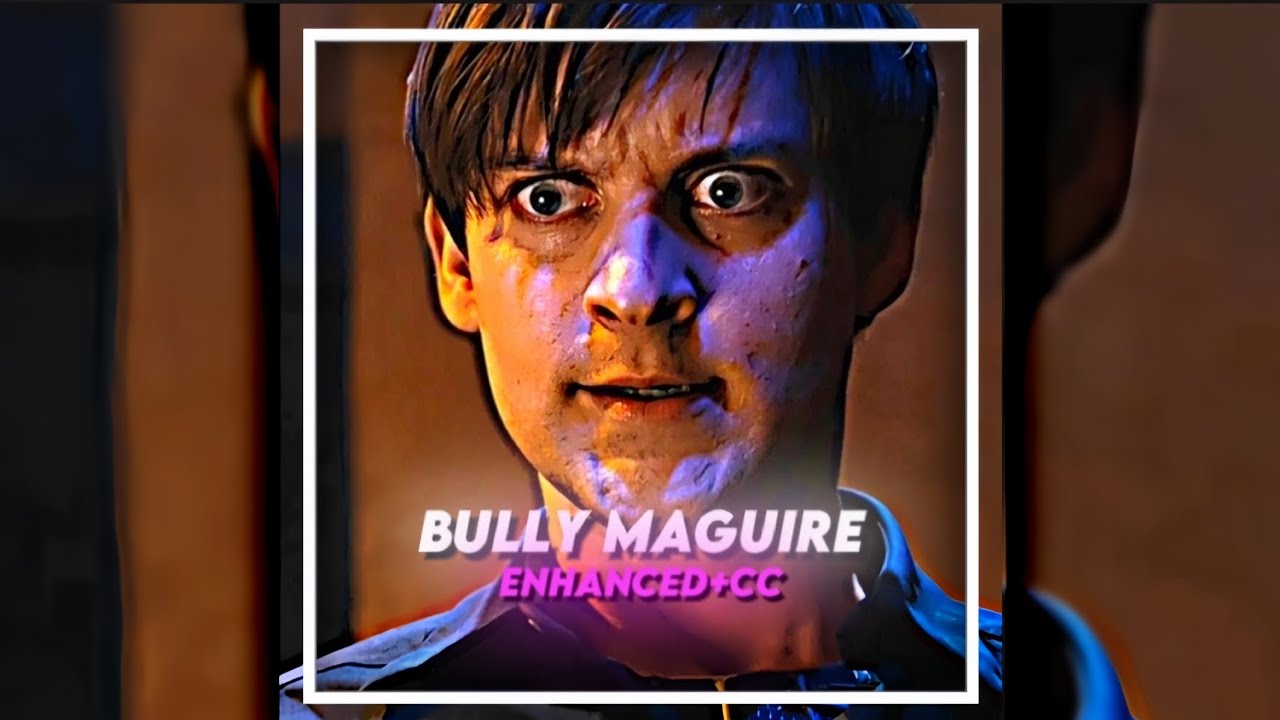 Bully Maguire | 4k Twixtor Enhanced + Cc | Clips For Edits - YouTube
