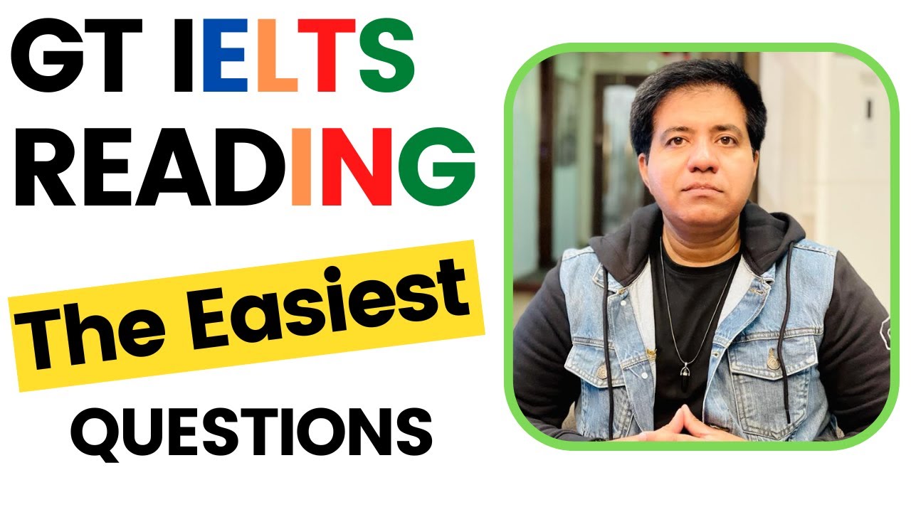GT IELTS Reading - The EASIEST Questions By Asad Yaqub - YouTube