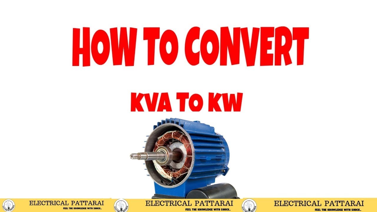 How To Convert KVA To Kw Explained In Tamil YouTube how-to-convert-kva-to-kw-explained-in-tamil-youtube
