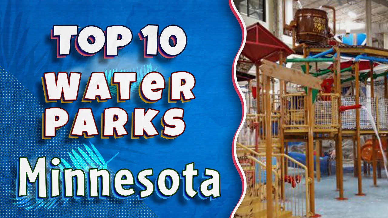 Top 10 Best Water Parks to Visit in Minnesota | USA - English - YouTube