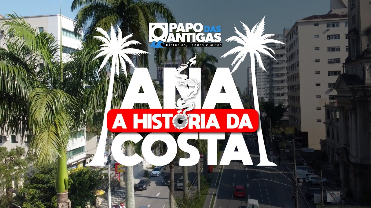 A História da Avenida Ana Costa em Santos/SP - Papo das Antigas - YouTube