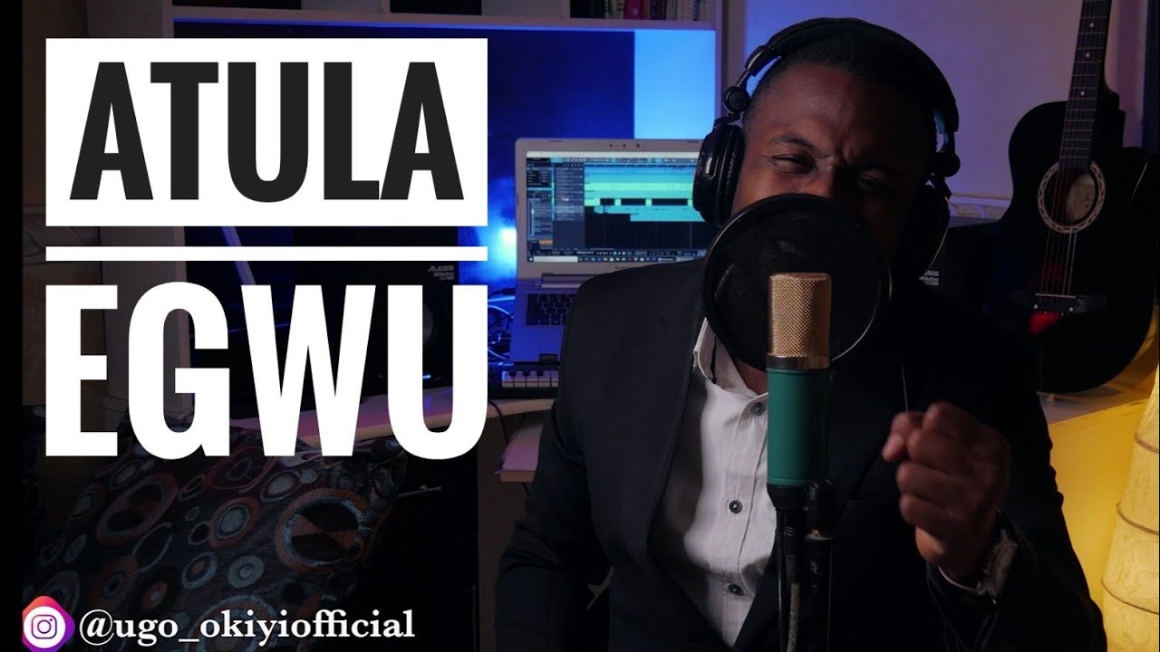 #igbosong |ATULA EGWU {FEAR NOT} - Ugo Okiyi - YouTube