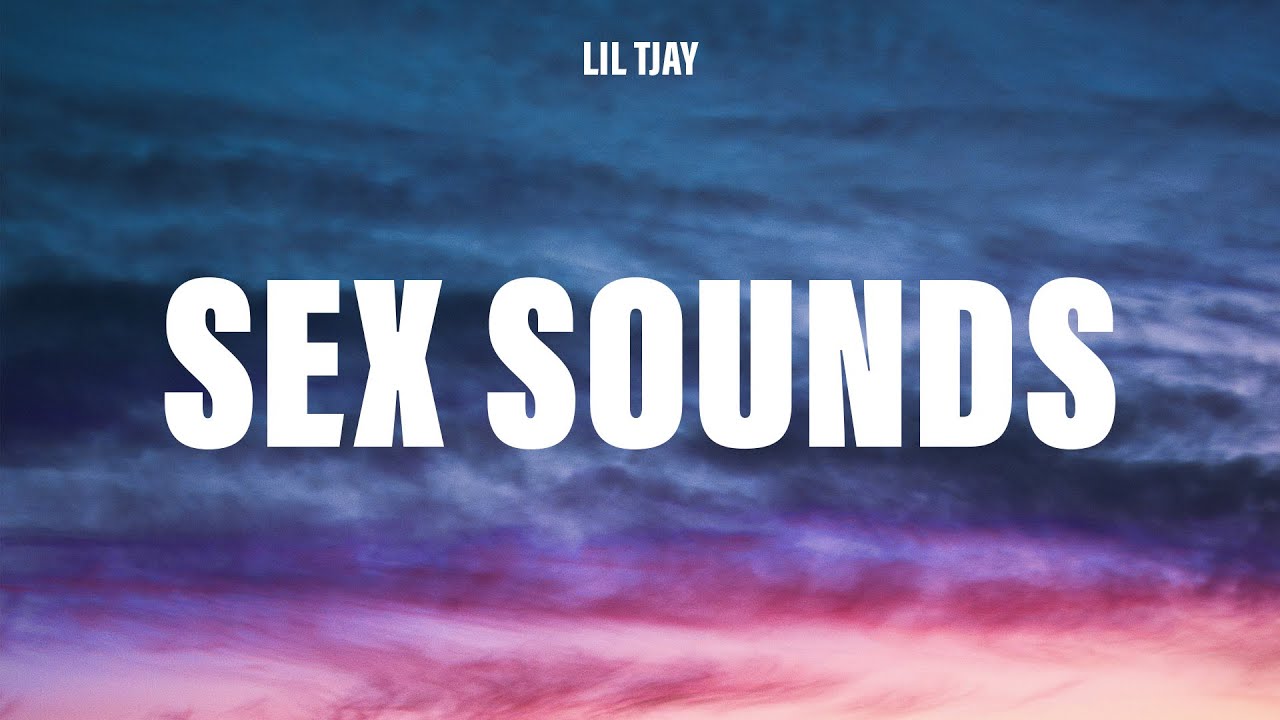 Lil Tjay - Sex Sounds (Lyrics) - YouTube