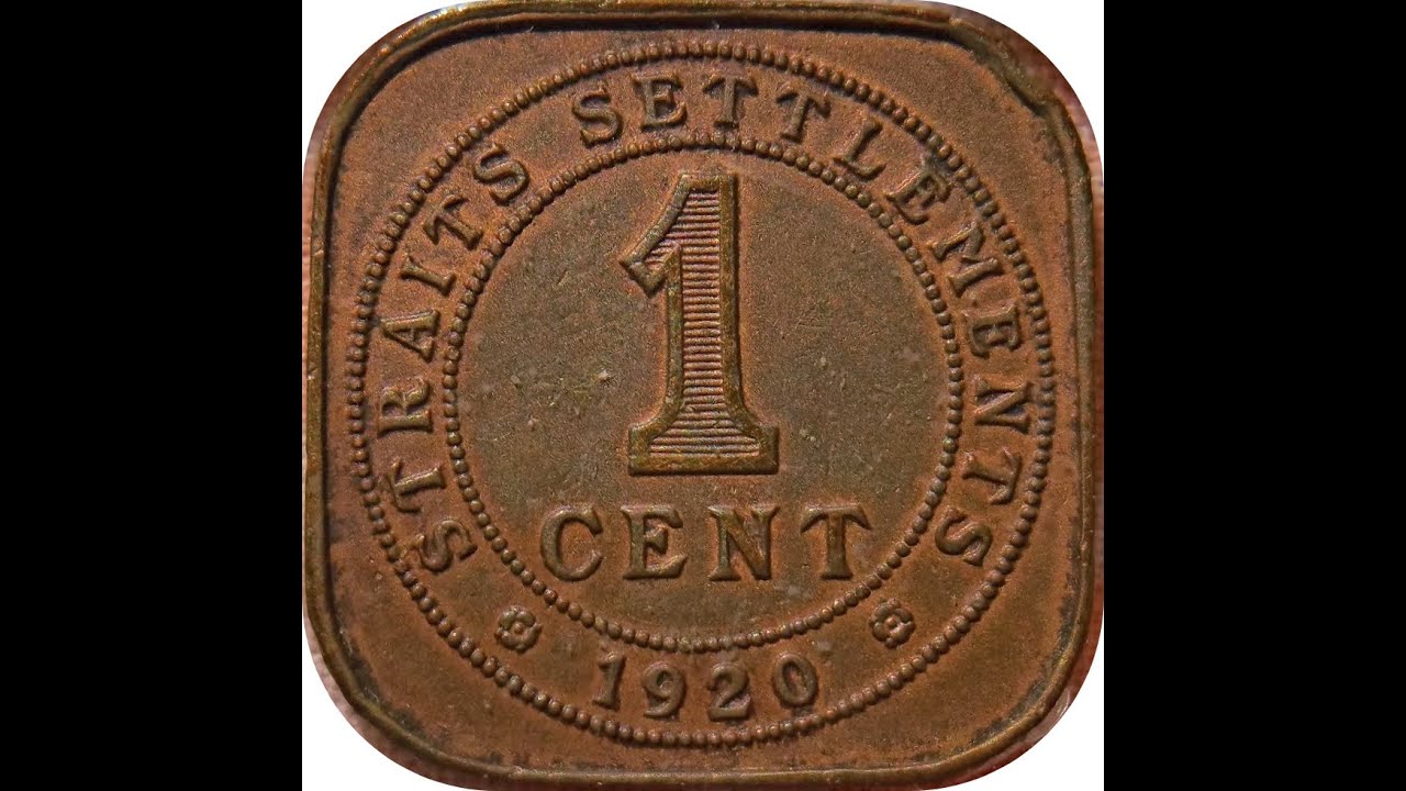 One Cent Straits Settlements 1920 Coin - YouTube