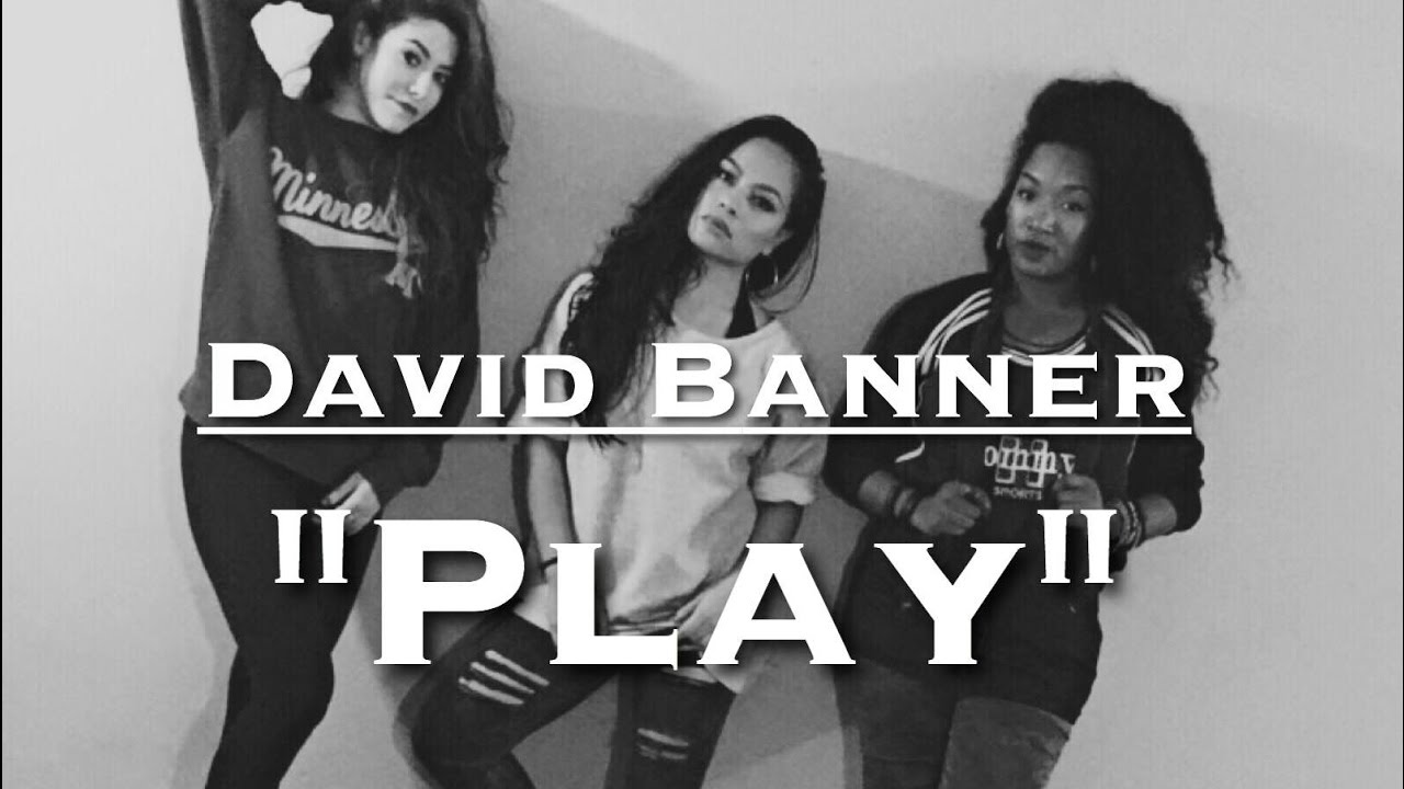 David Banner Play