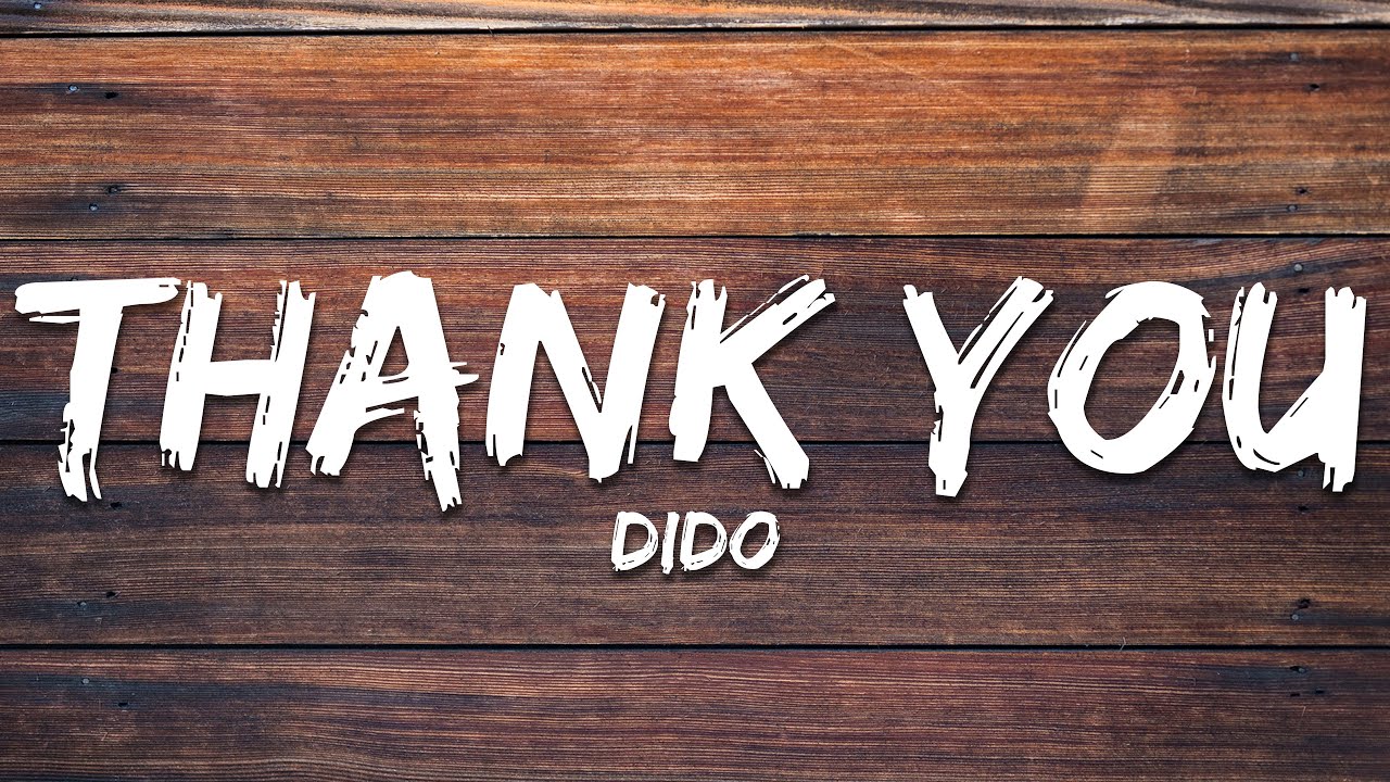 Dido - Thank You (Lyrics) - YouTube