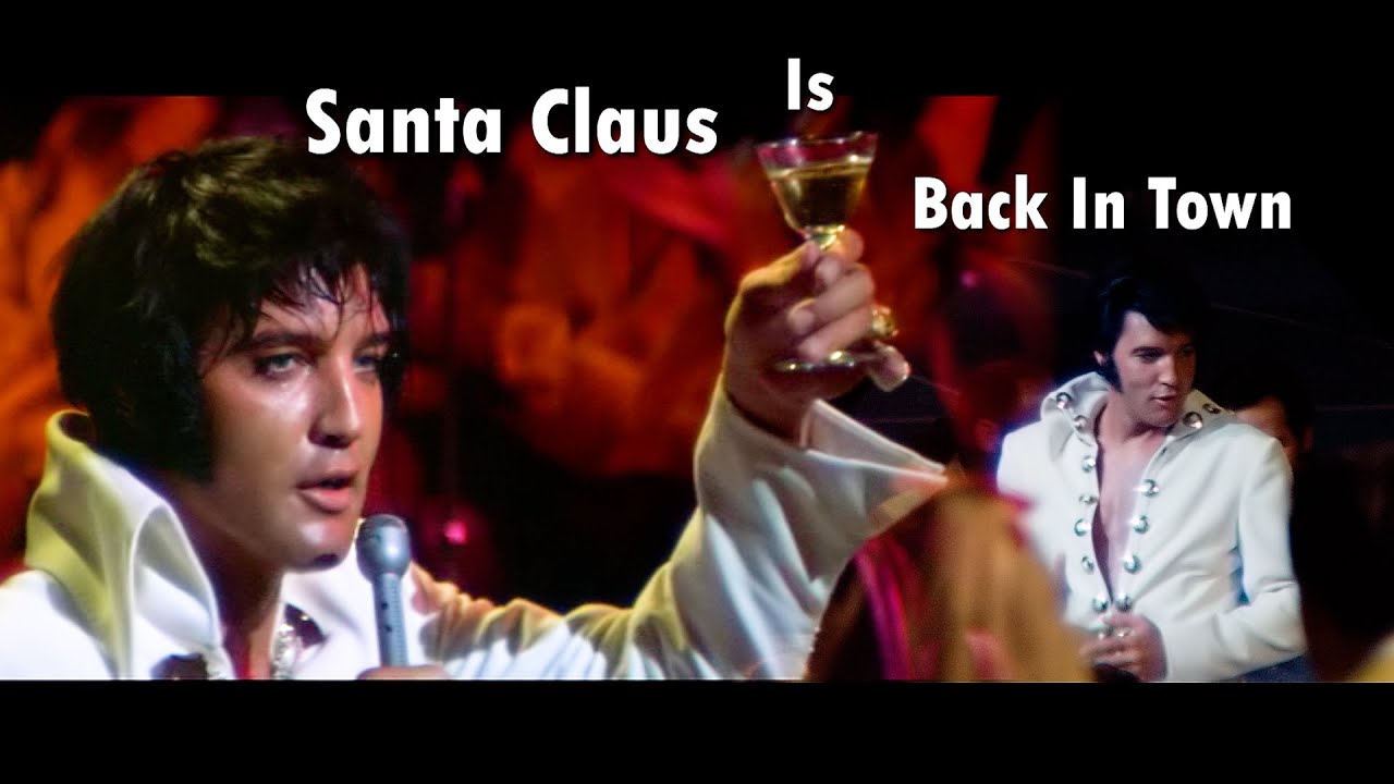 ELVIS PRESLEY - Santa Claus Is Back In Town (New Edit) 4K - YouTube