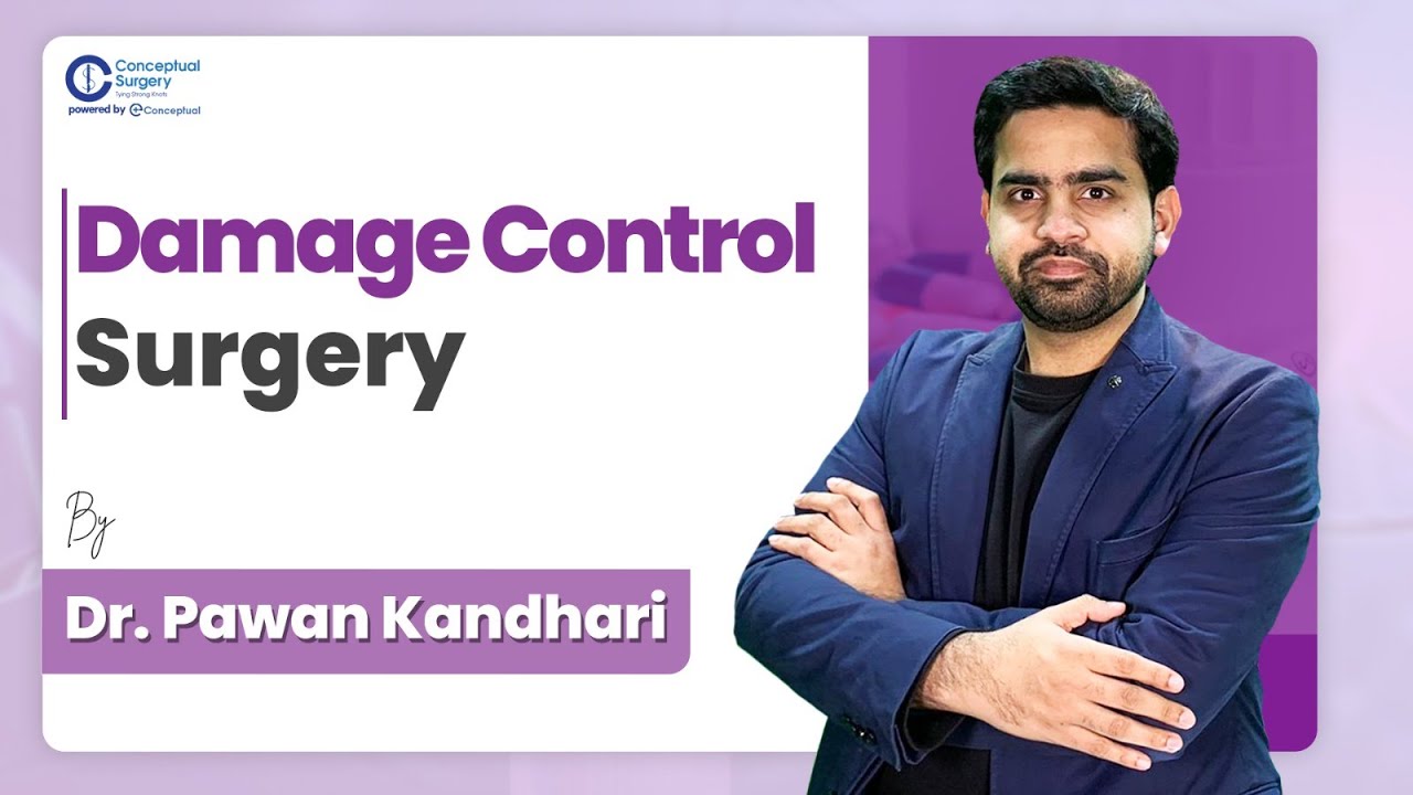 Damage Control Surgery By Dr. Pawan Kandhari | Surgery Residency ...